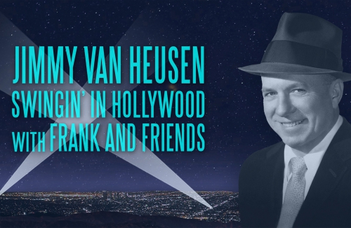 JIMMY VAN HEUSEN - SWINGIN' IN HOLLYWOOD WITH FRANK AND FRIENDS - The ...